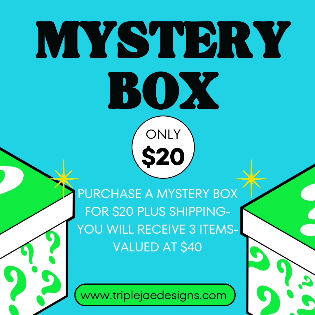 MYSTERY BOX – Triple Jae Designs, LLC